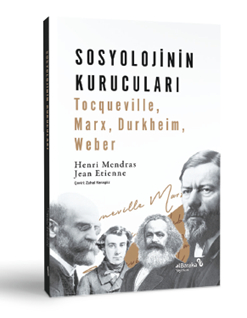 Sosyolojinin Kurucuları Henri Mendras & Jean Etienne