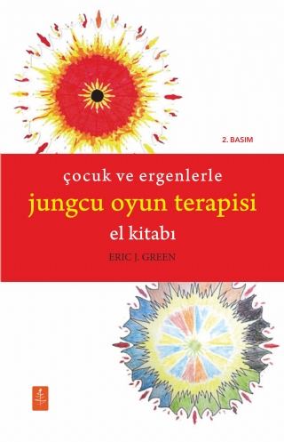 Çocuk Ve Ergenlerle Jungcu Oyun Terapisi El Kitabı Eric J. Green